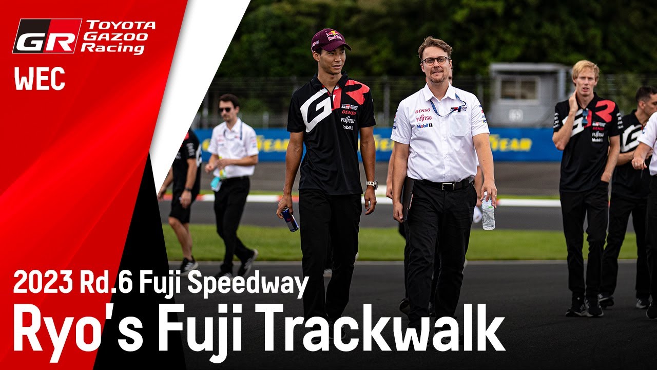 2023 WEC Fuji: Ryo's Fuji Trackwalk - YouTube