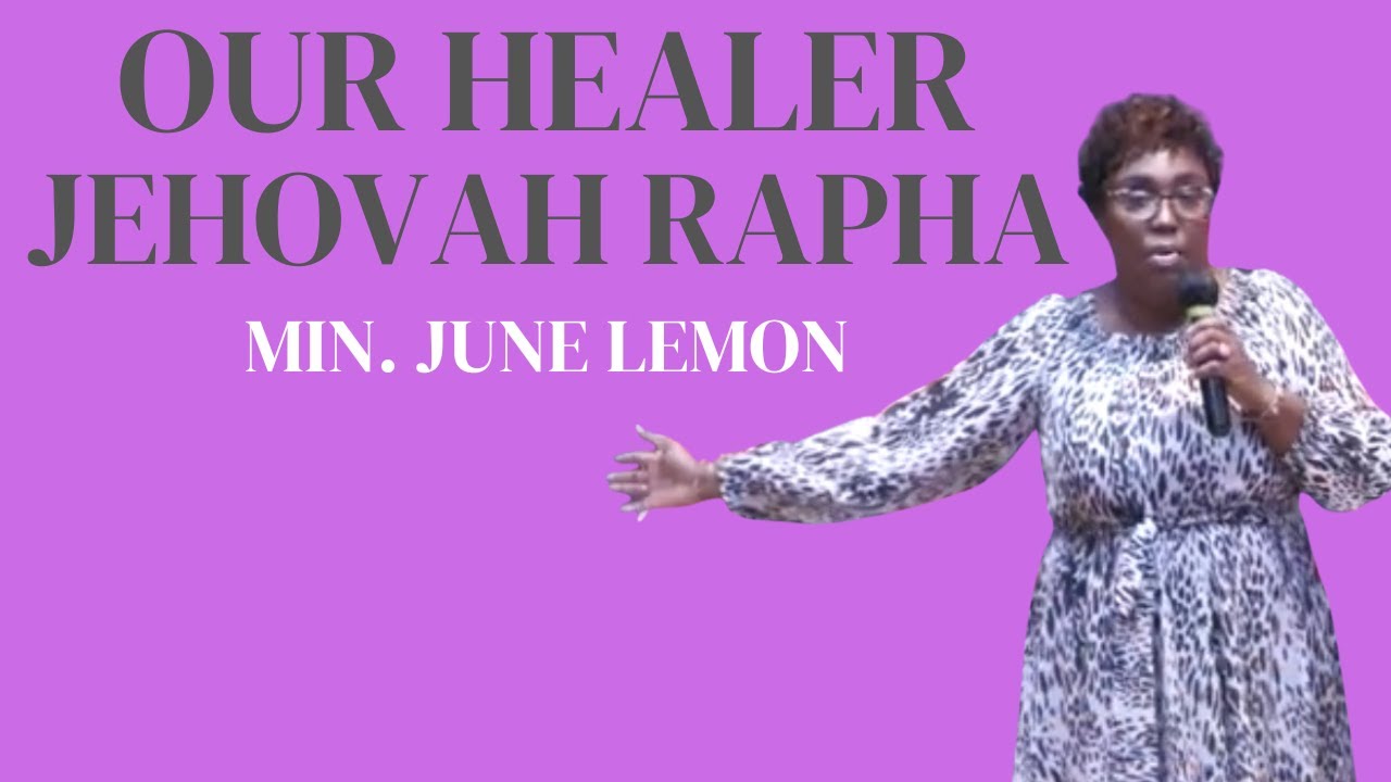 Our Healer Jehovah Rapha | Min. June Lemon - YouTube