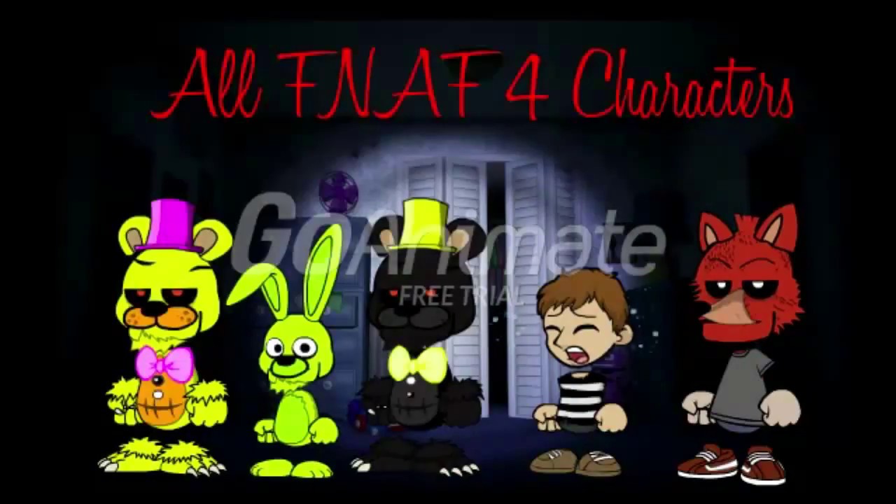 FNAF 4 Characters GoAnimate Style - YouTube