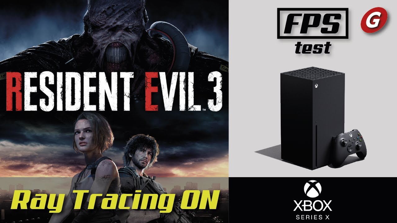 🎮RESIDENT EVIL 3 REMAKE con RAY TRACING | FPS Test | Xbox Series X ...