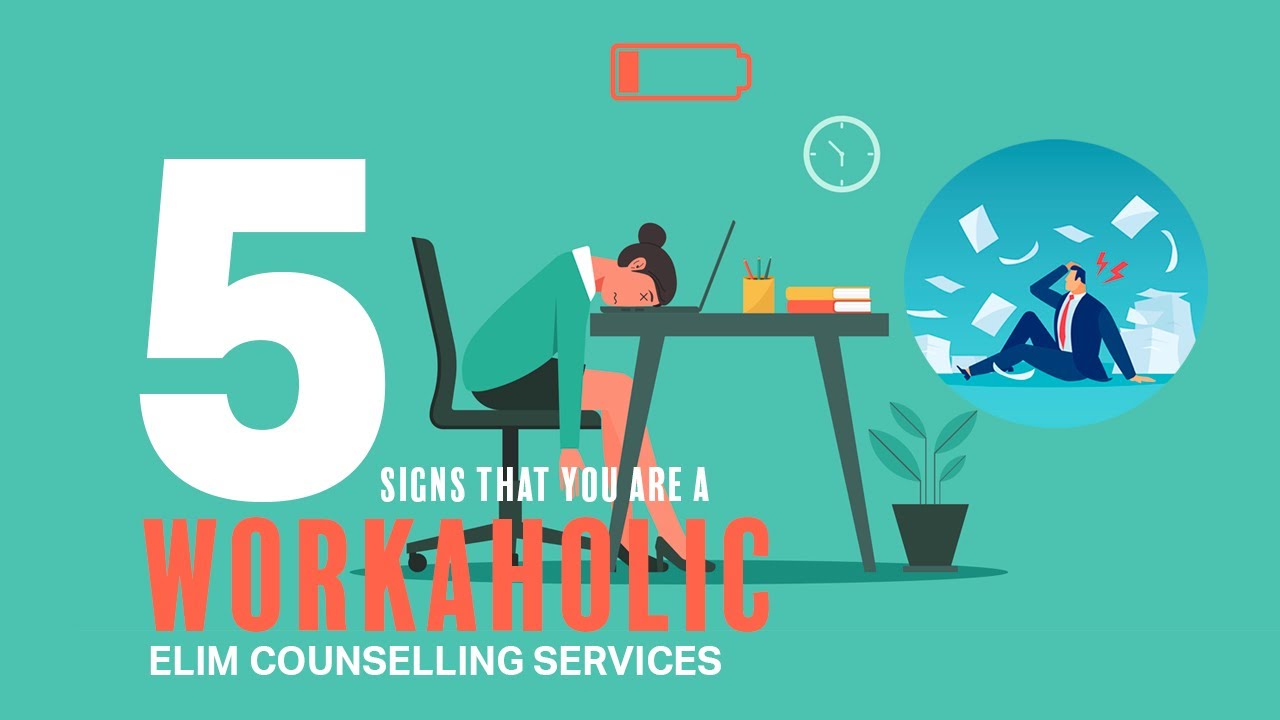 Five Signs that you are a workaholic - YouTube