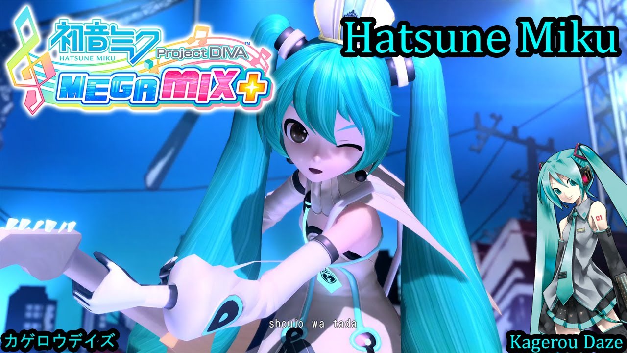 Project Diva Mega Mix+- Hatsune Miku- カゲロウデイズ- Kagerou Daze (HD) - YouTube