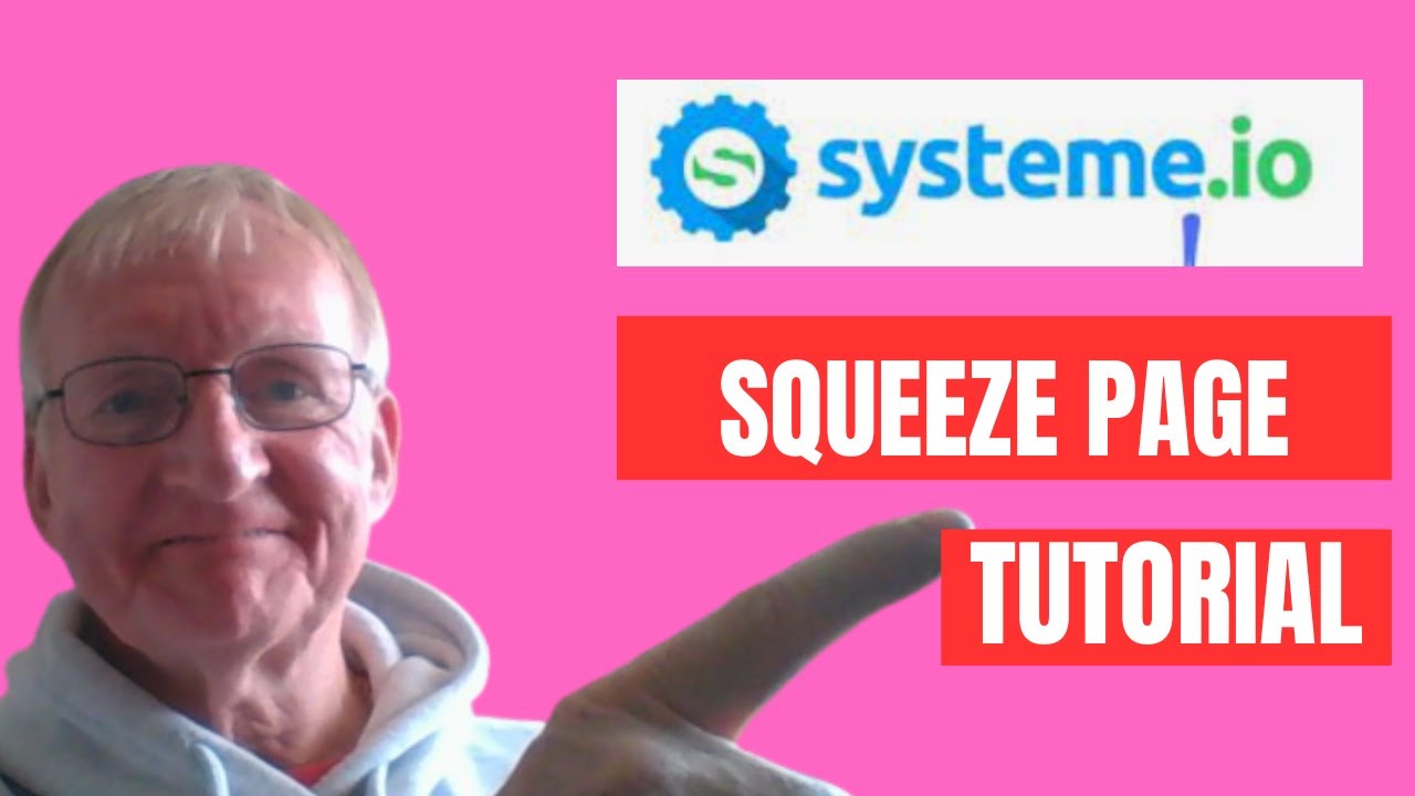 Systeme io Squeeze Page Training Tutorial - YouTube
