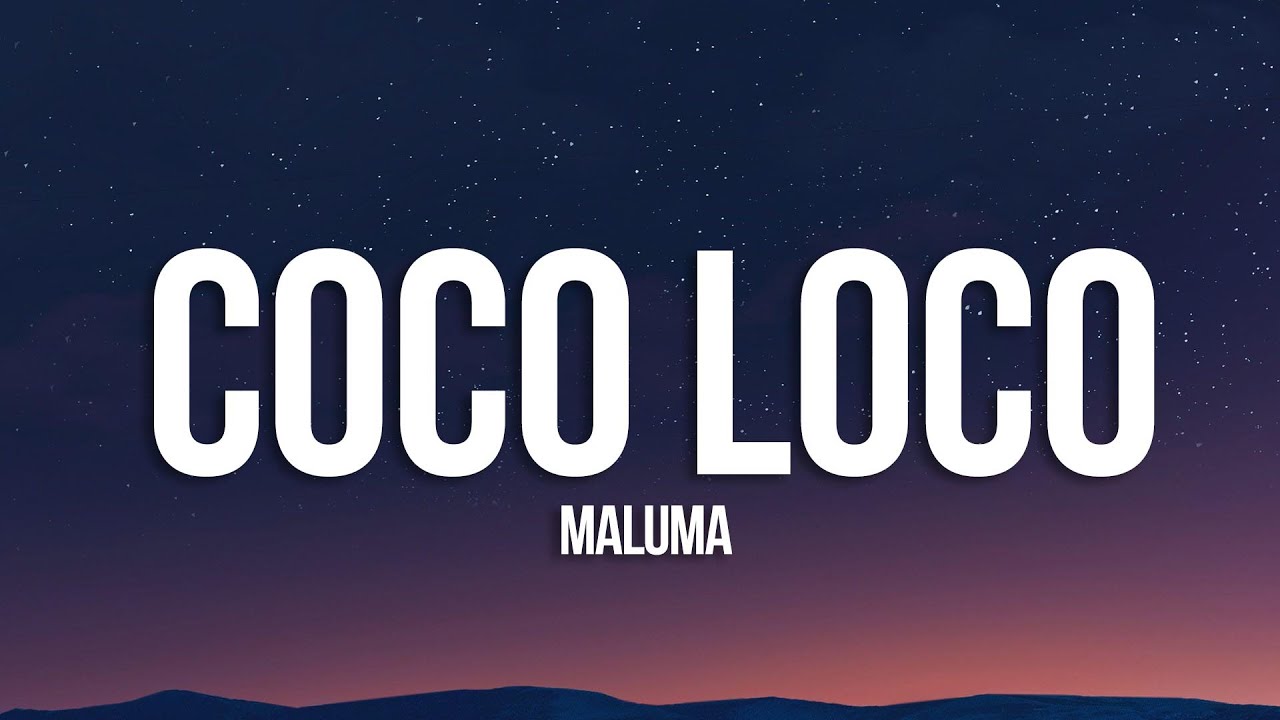 Maluma - COCO LOCO (Letra/Lyrics) - YouTube