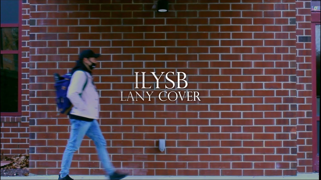 ILYSB - LANY (Cover) - YouTube