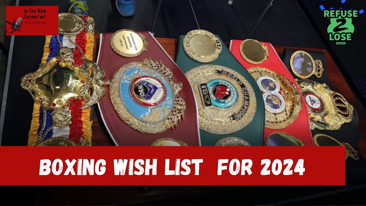 Boxing Wish List for 2024 | RC - YouTube