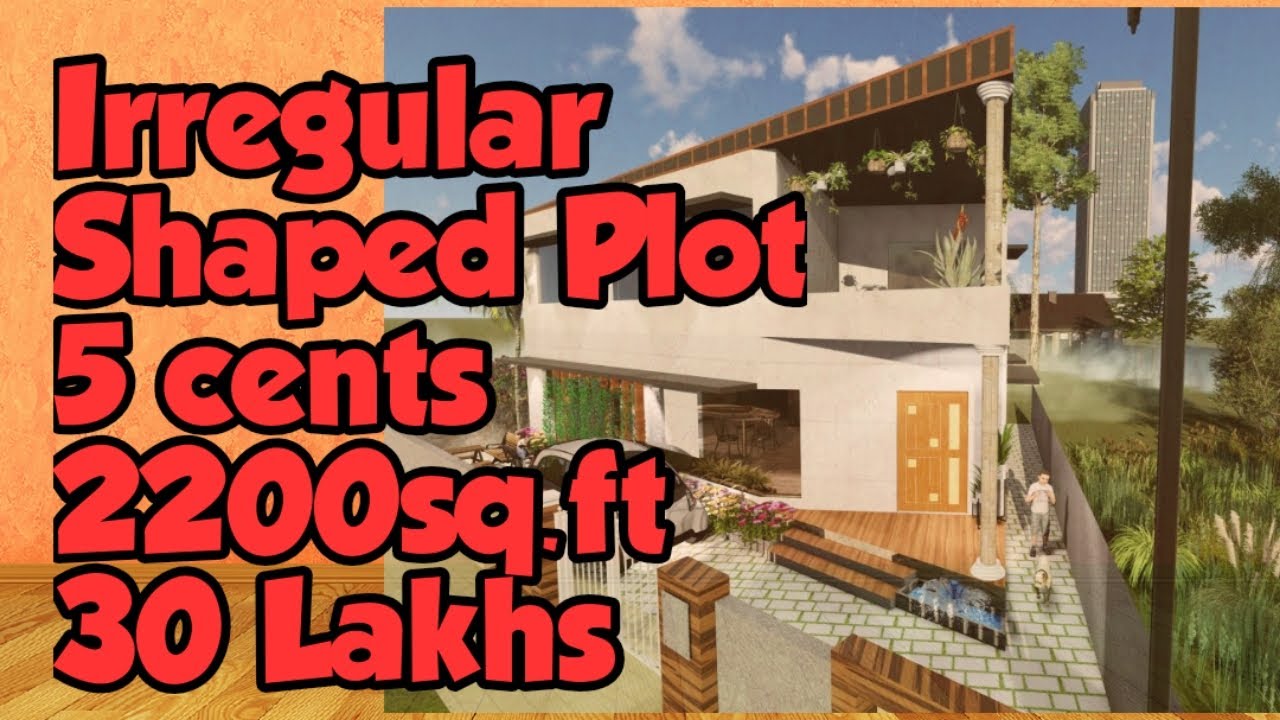 Irregular Plot | 5cents | 30Lakhs | 2200sq.ft | Kerala Home Plans - YouTube