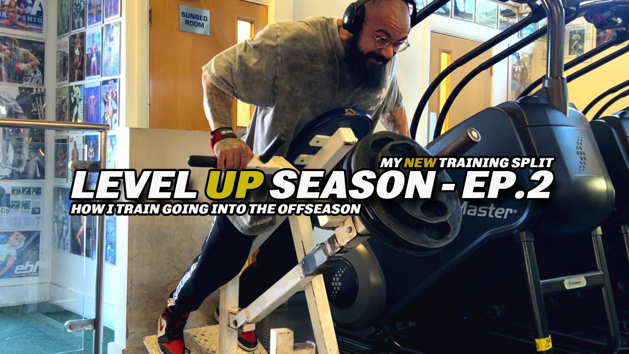 Level Up Season Ep.2 - My New Training Split // How I Train Going Into ...