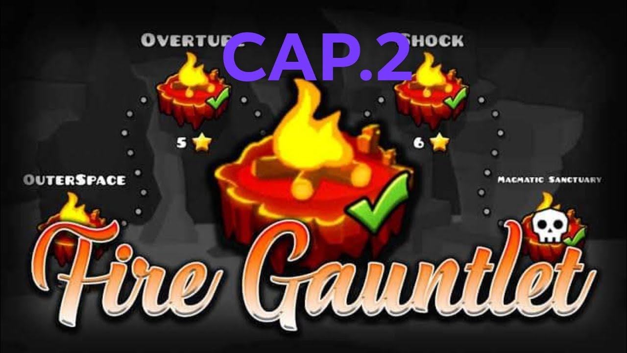 GEOMETRY DASH "FIRE GAUNTLET" CAP.2 - YouTube
