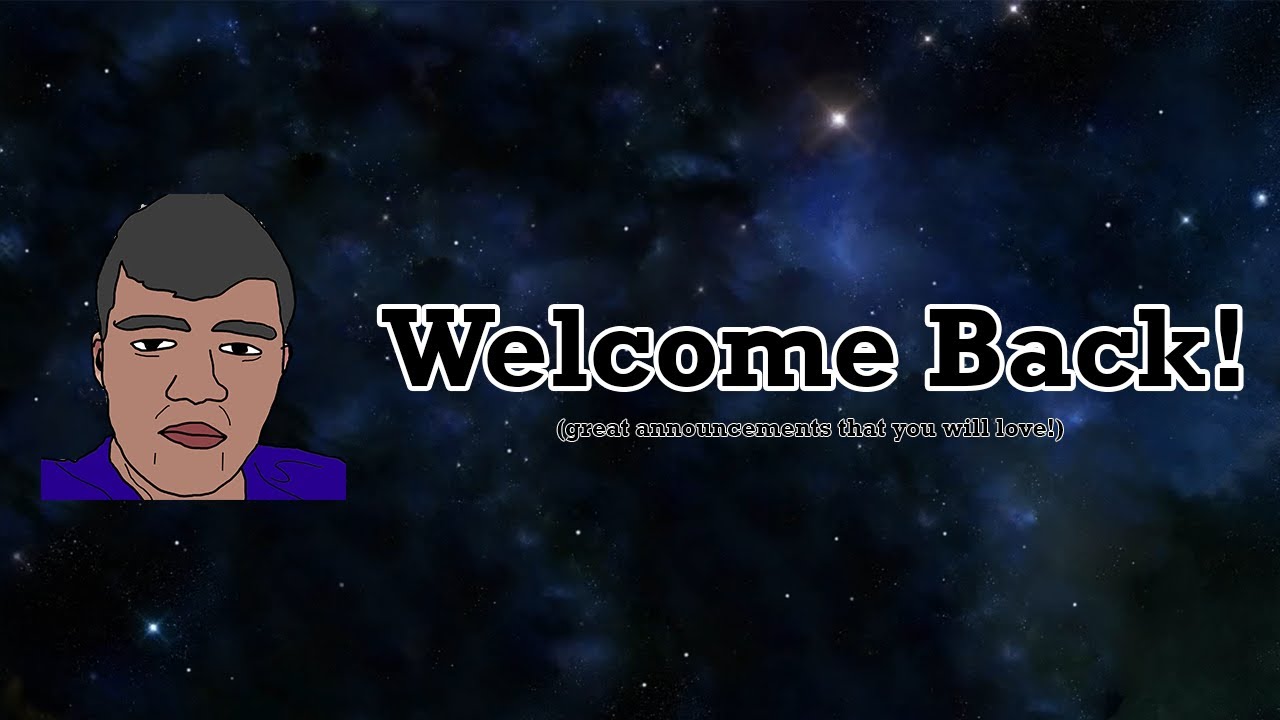 Welcome Back! - YouTube