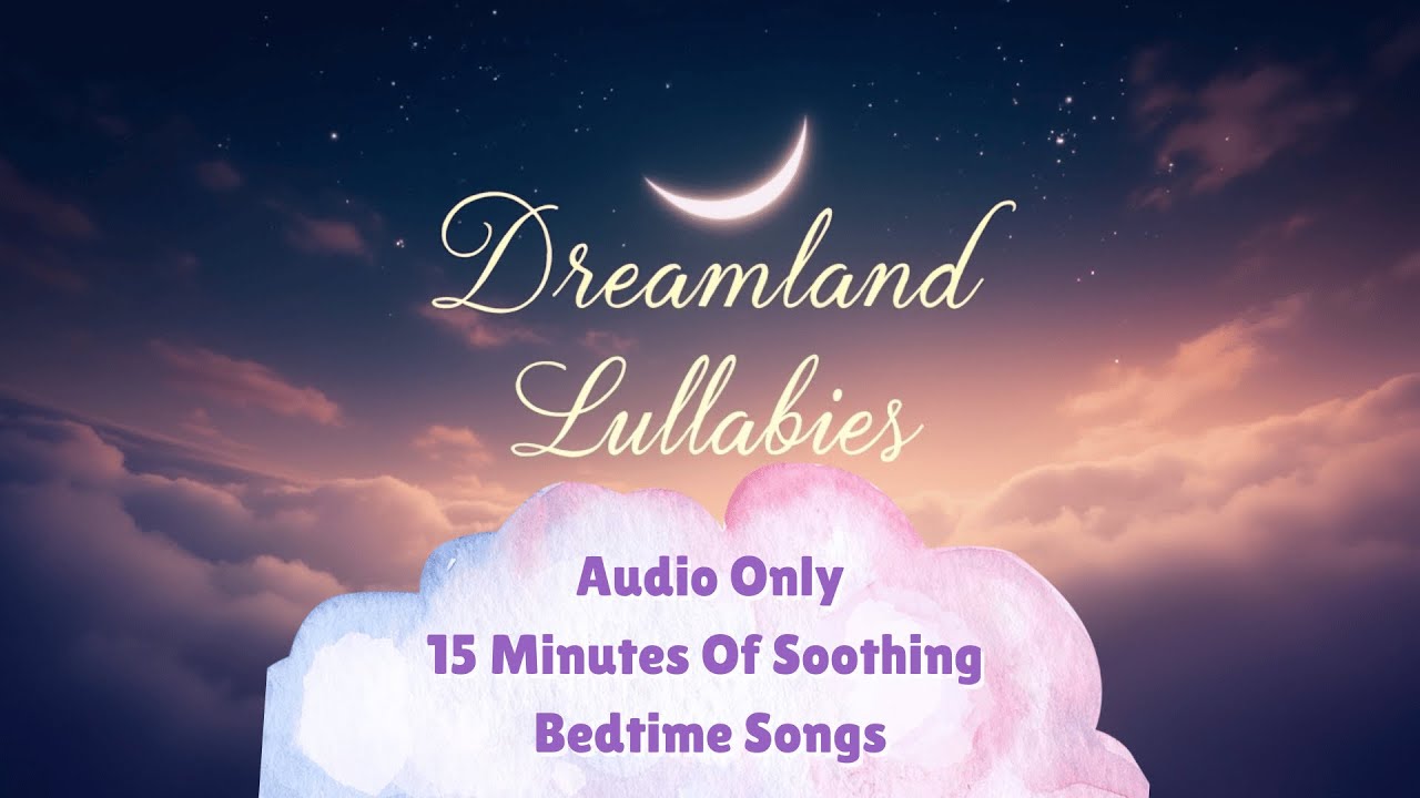 Night Time Song Reel | Soothing Bedtime Lullabies for Toddlers & Kids ...