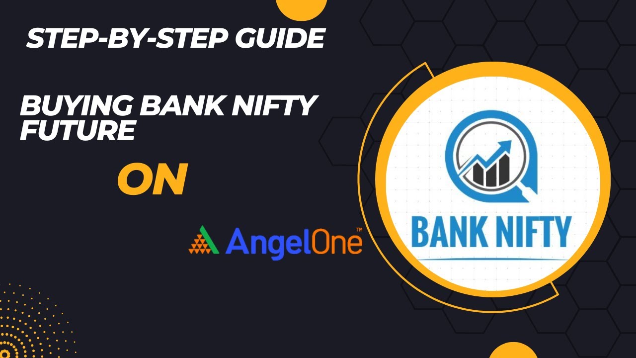 Step-by-Step Guide: Buying Bank Nifty Future on Angel One App - YouTube