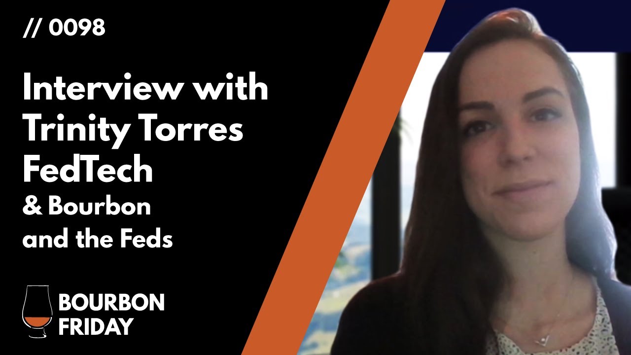 FedTech // Trinity Torres - Startups, Government, Patents - Bourbon and the Feds - YouTube
