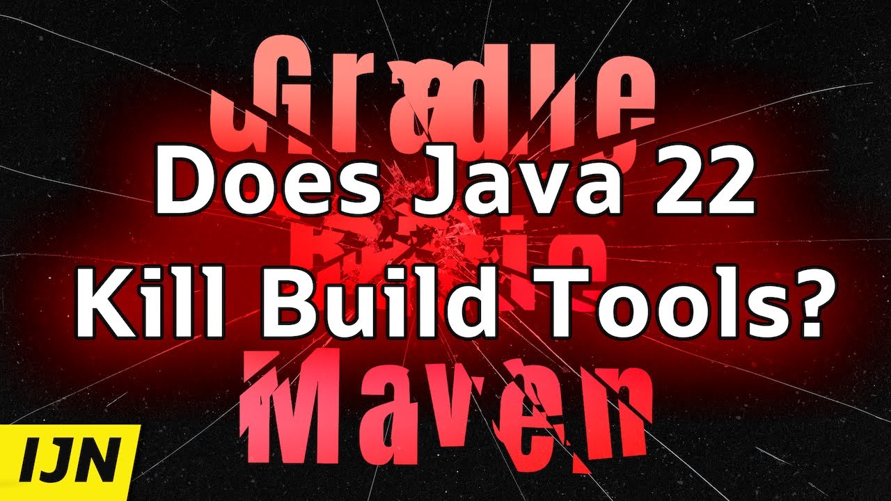 Does Java 22 Kill Build Tools Inside Java Newscast 63 Youtube 1820