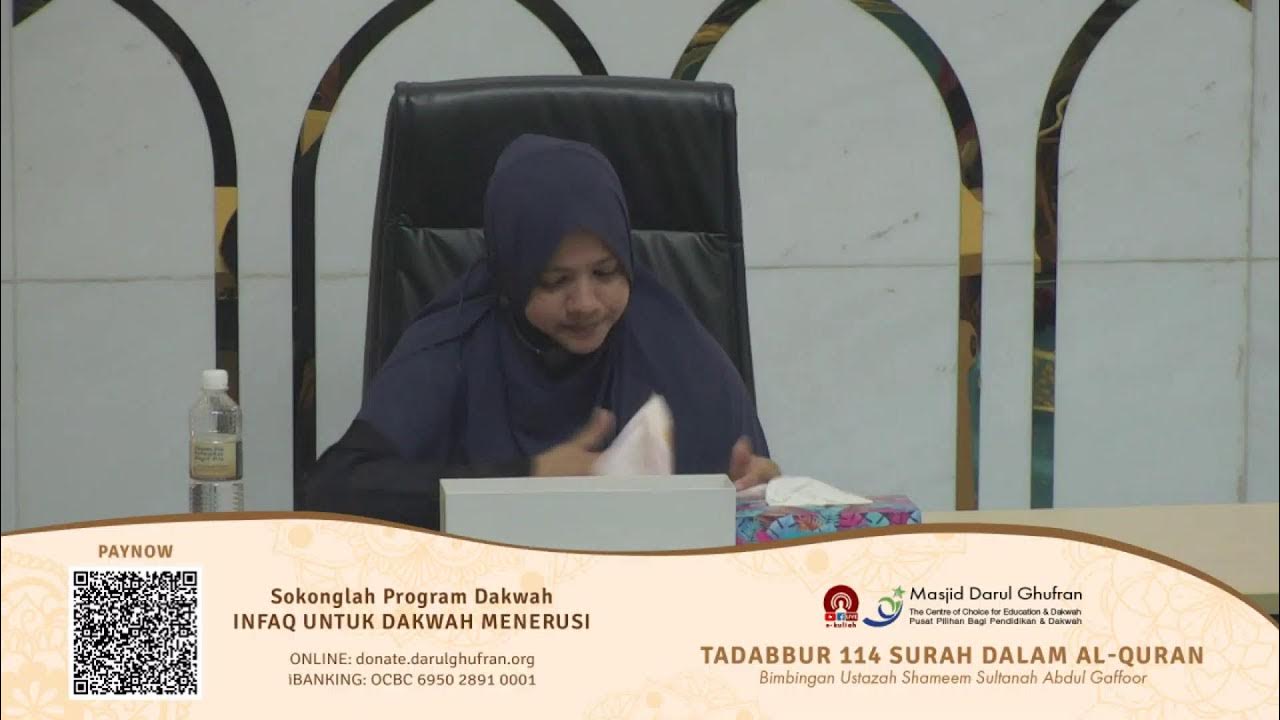 Tadabbur 114 Surah Dalam Al Quran Bimbingan Ustazah Shameem Sultanah