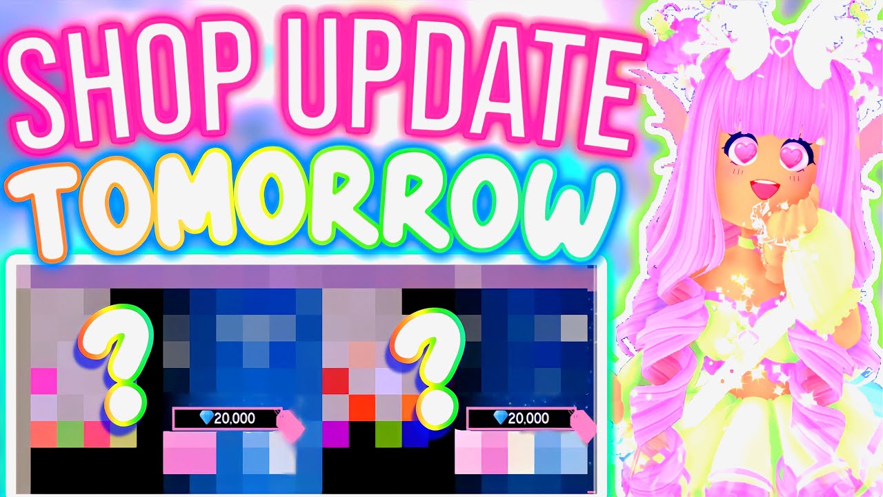NEW SHOP UPDATE COMING OUT *TOMORROW* IN ROYALE HIGH! ROBLOX Royale ...