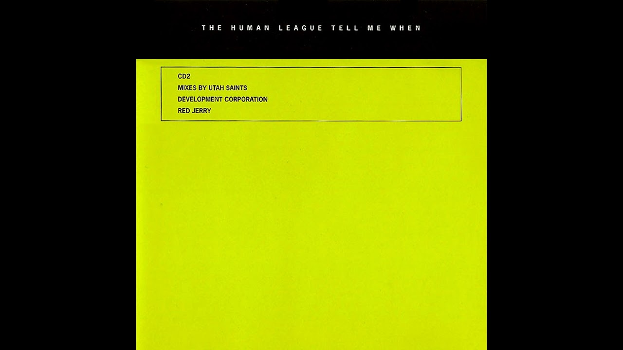 The Human League - Tell Me When (Mix 2) - YouTube