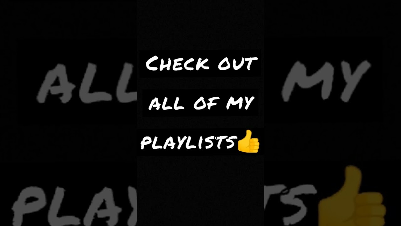 Check out all of my playlists - YouTube