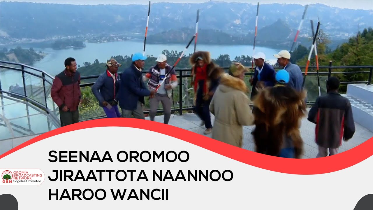 Seenaa Oromoo Jiraattota Naannoo Haroo Wancii - YouTube