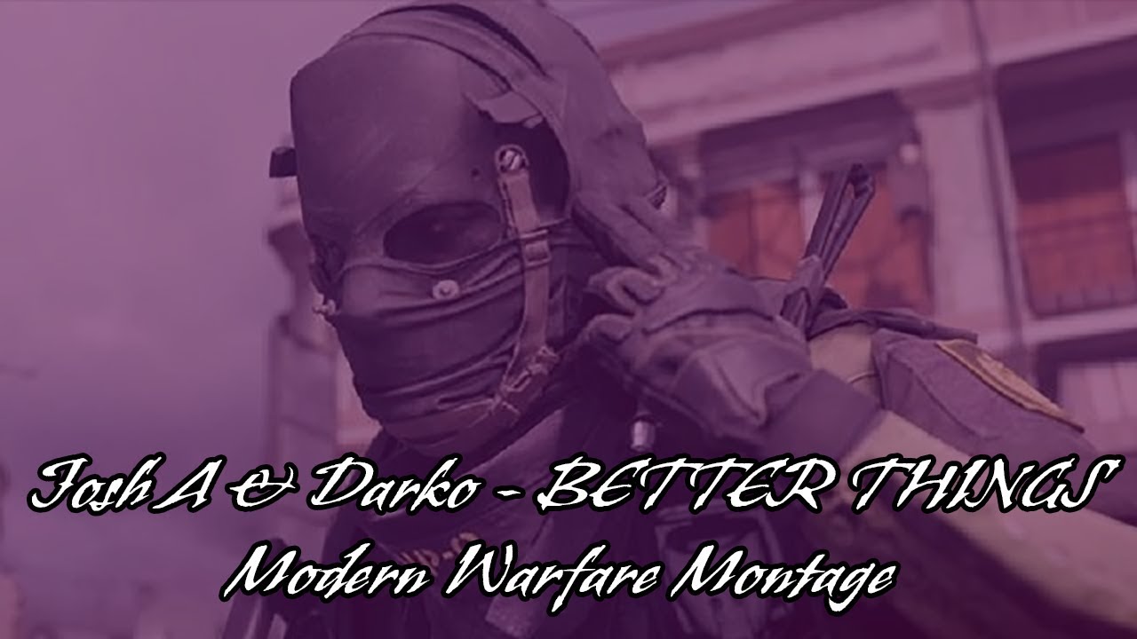 Josh A & Darko - BETTER THINGS: Modern Warfare Sniping Montage - YouTube