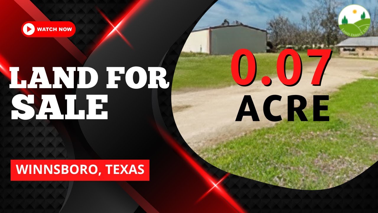 0.07 acre land for sale in Winnsboro, Texas [14159] - YouTube