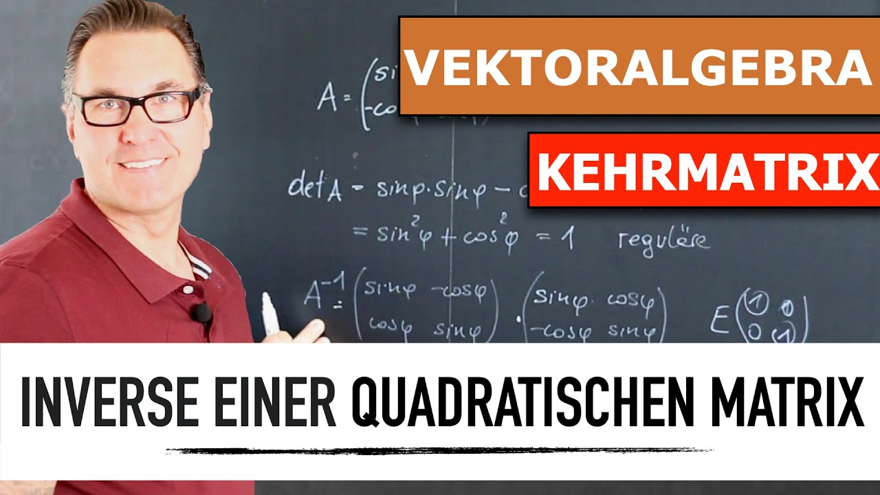 Was ist eine Inverse Matrix? | Inverse Matrizen berechnen | reguläre ...