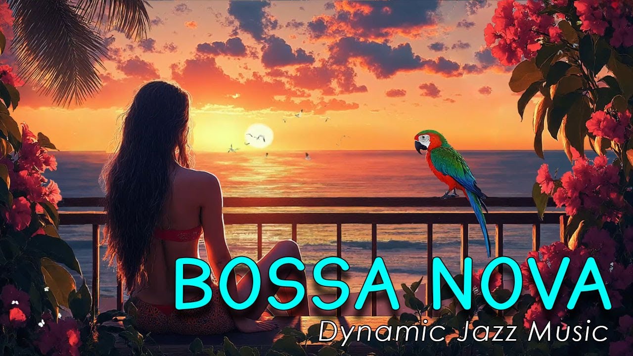 Bossa Nova Jazz Waves ~ Feel the Upbeat Jazz Rhythms & Enjoy a ...