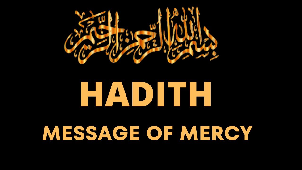 Unveiling Prophet Muhammad's (PBUH) Amazing Message of Mercy! Hadith ...