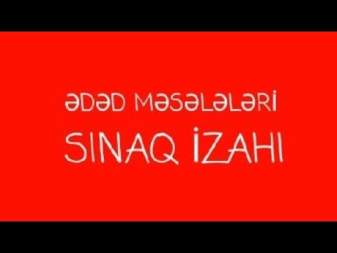 ƏDƏD MƏSƏLƏLƏRİ SINAQ İZAH. ŞAMXAL SADIXLI