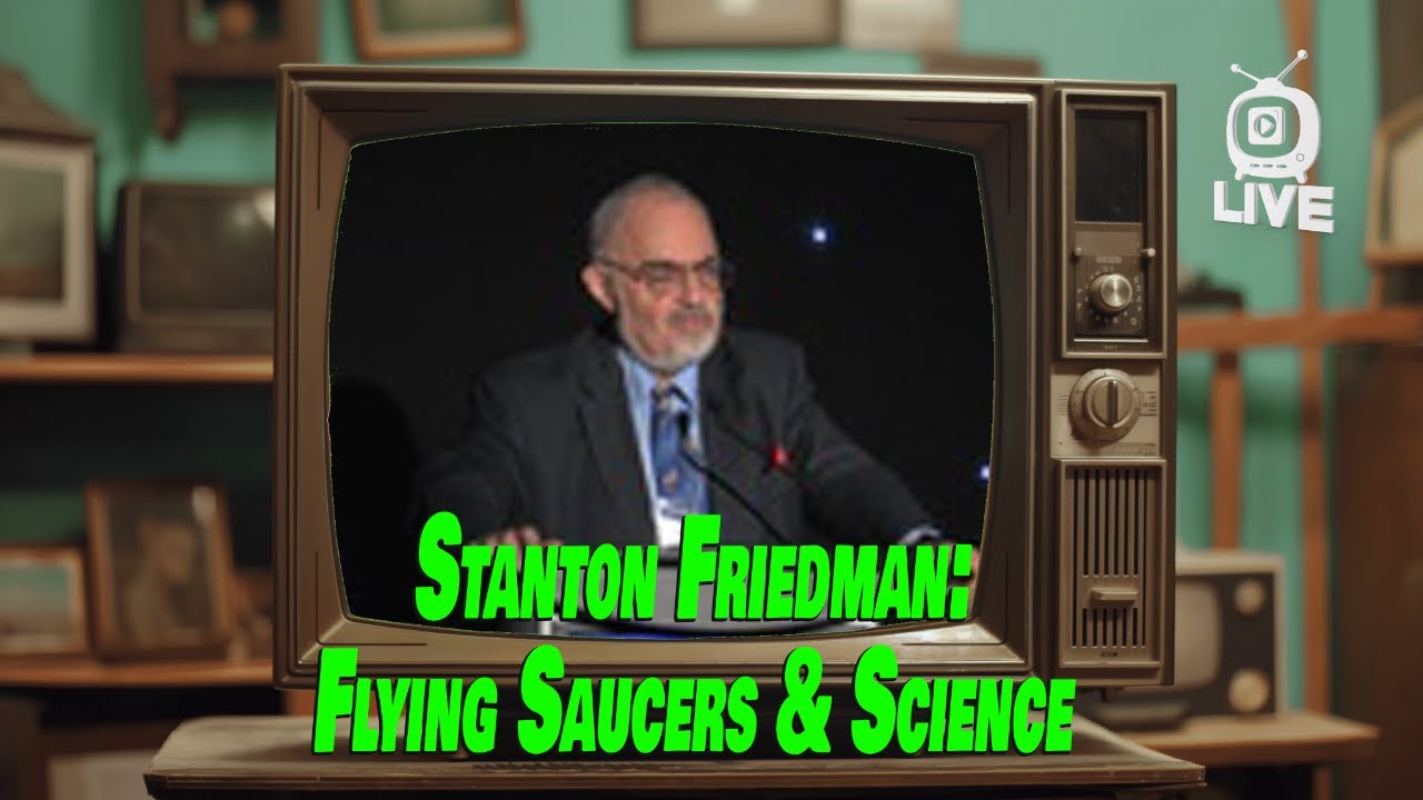 STANTON FRIEDMAN: FLYING SAUCERS & SCIENCE - YouTube