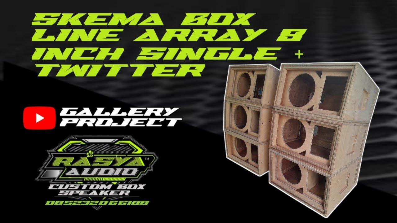 SKEMA BOX LINE ARRAY 8 INCH LENGKAP - YouTube