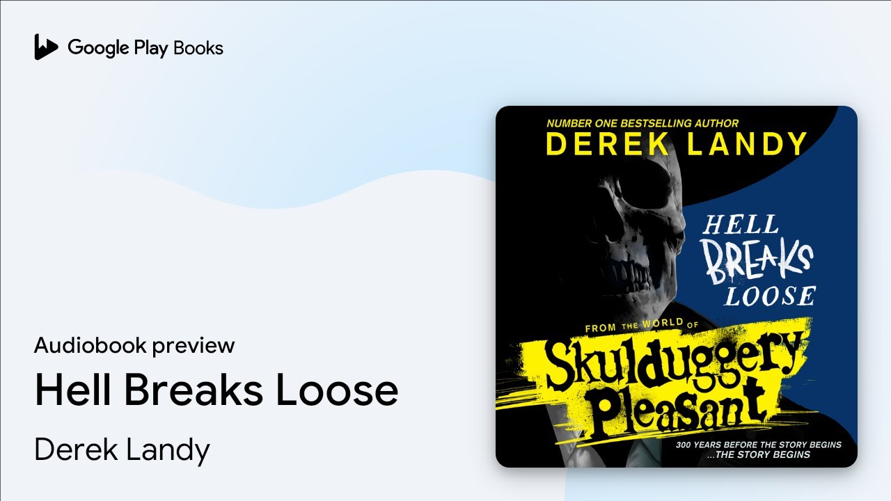 Hell Breaks Loose by Derek Landy · Audiobook preview - YouTube