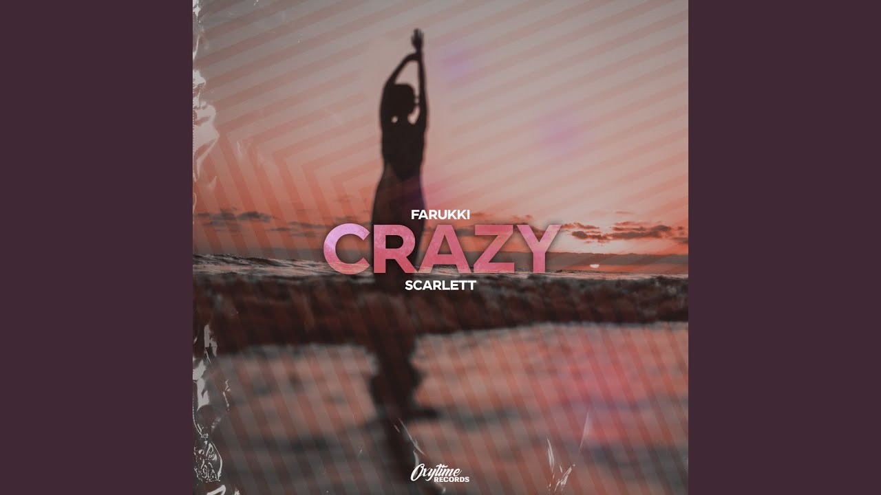 Crazy (feat. Scarlett) - YouTube Music