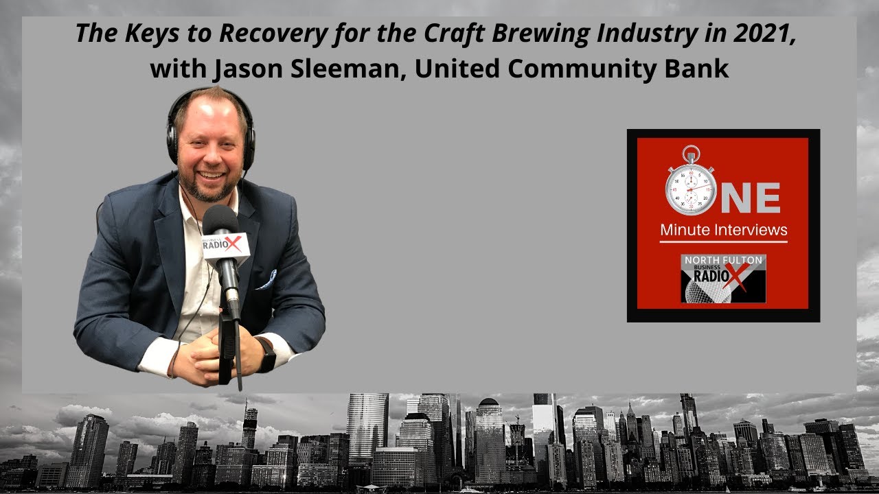 The Keys to Recovery for the Craft Brewing Industry in 2021, Jason ...