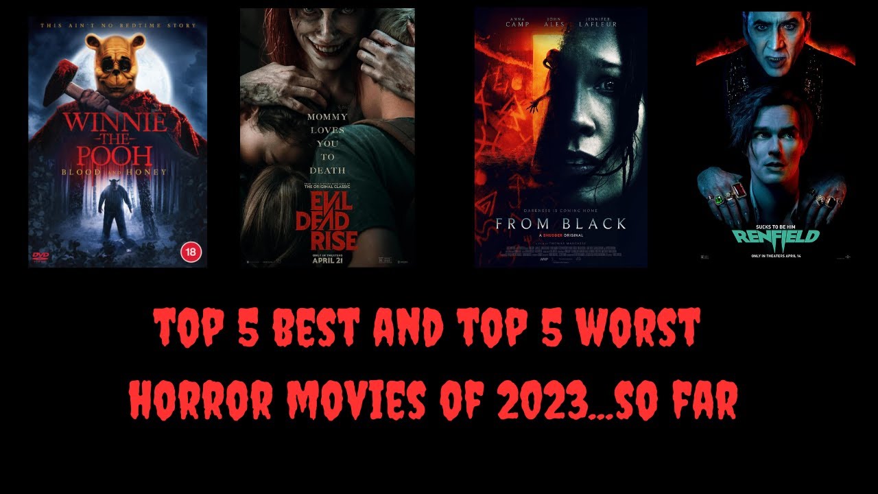 Top 5 Best and Top 5 Worst Horror movies of 2023..so far - YouTube