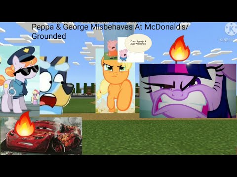 Peppa & George Misbehaves At McDonald's/Grounded