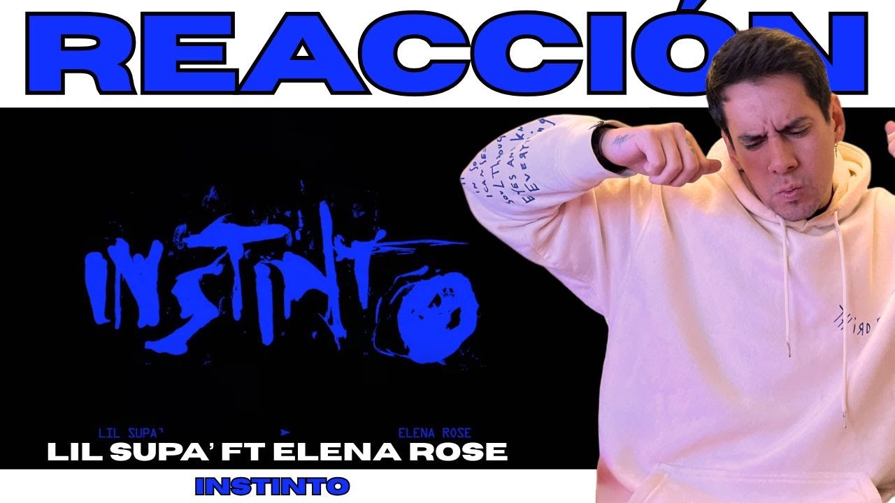 ARGENTINO REACCIONA // INSTINTO - LIL SUPA & ELENA ROSE // UN CLIMAX ...