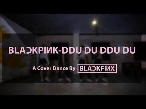 BLACKPINK - ‘뚜두뚜두 (DDU-DU DDU-DU)’ COVER DANCE by BLACKFINX
