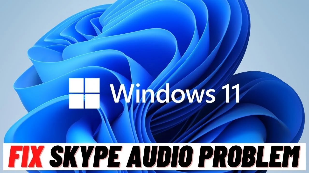 How to Fix Skype Audio Problem in Windows 11 - YouTube