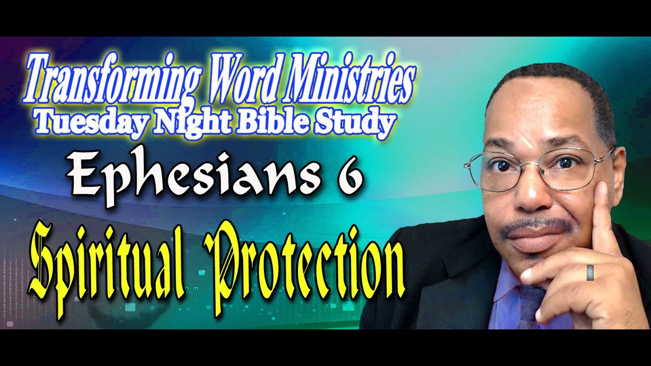 Ephesians 6- Spiritual Protection - YouTube