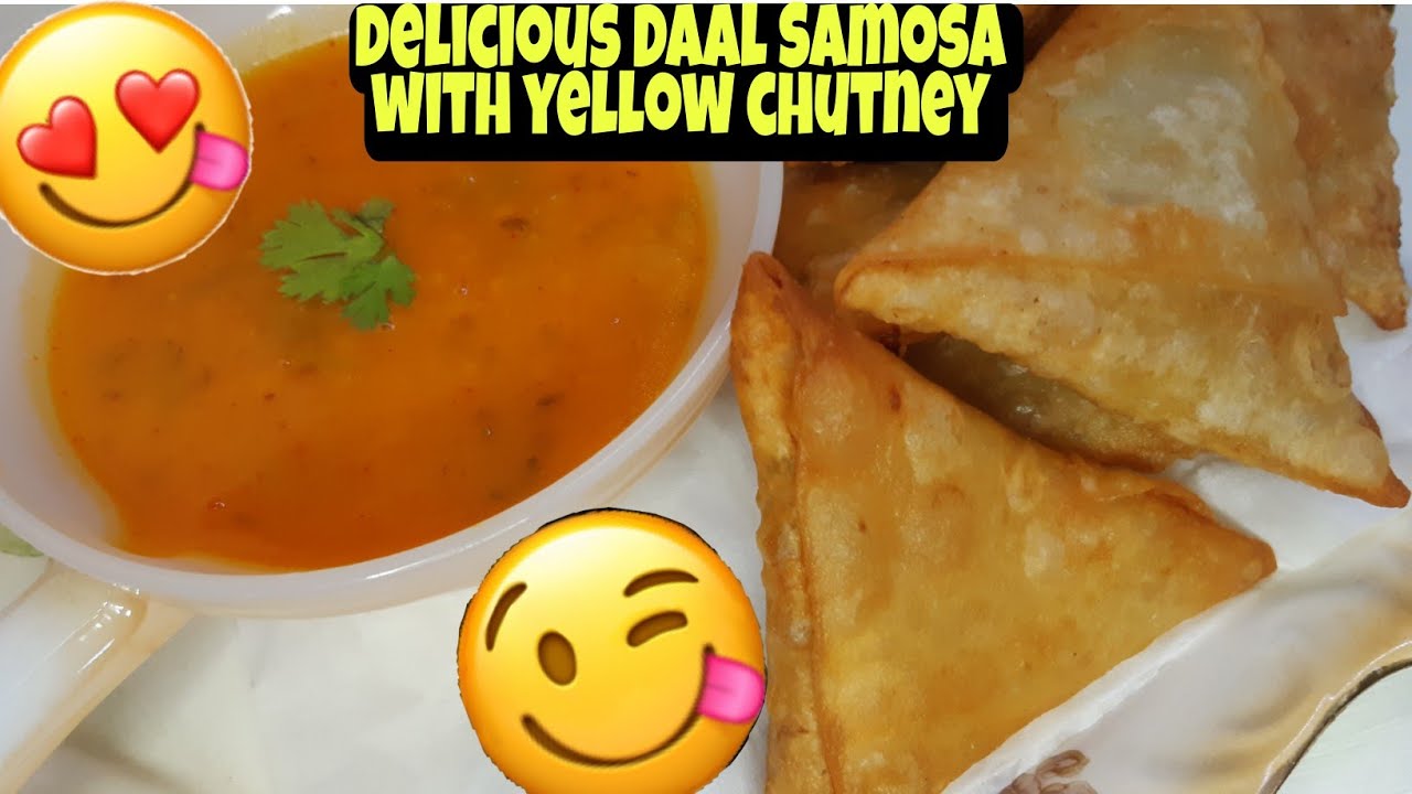 Delicious Daal Samosa with Yellow Chutney recipe | Quick easy recipe ...