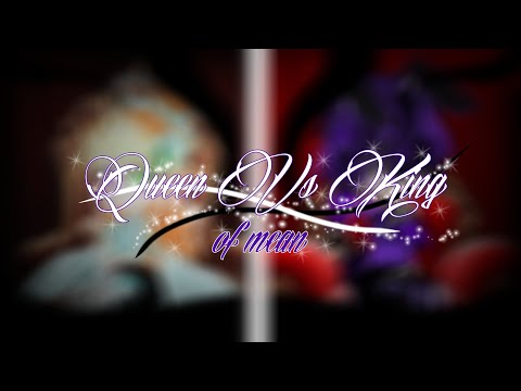 Queen Vs King of mean Nightcore // read the description please