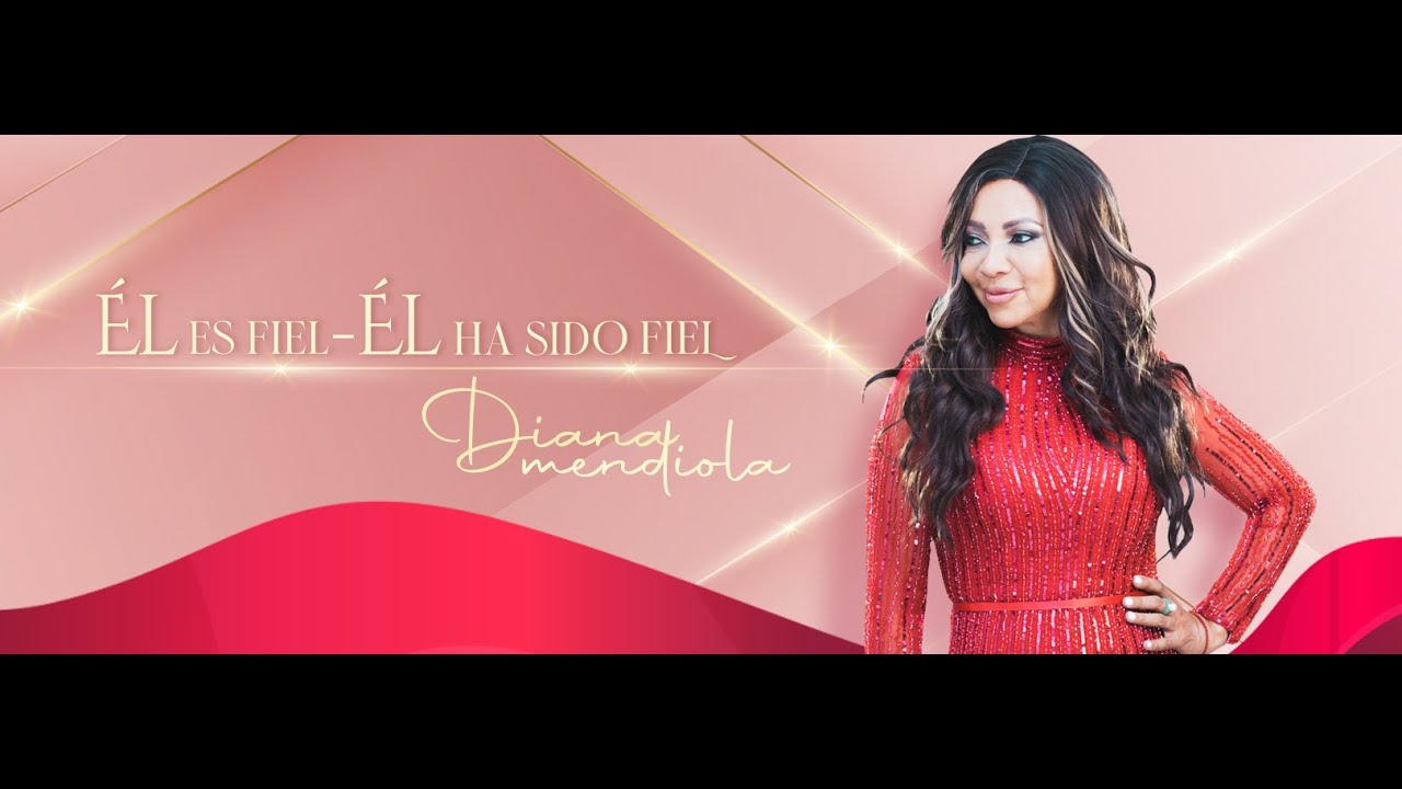 EL ES FIEL ( VIDEO OFICIAL ) - DIANA MENDIOLA - YouTube