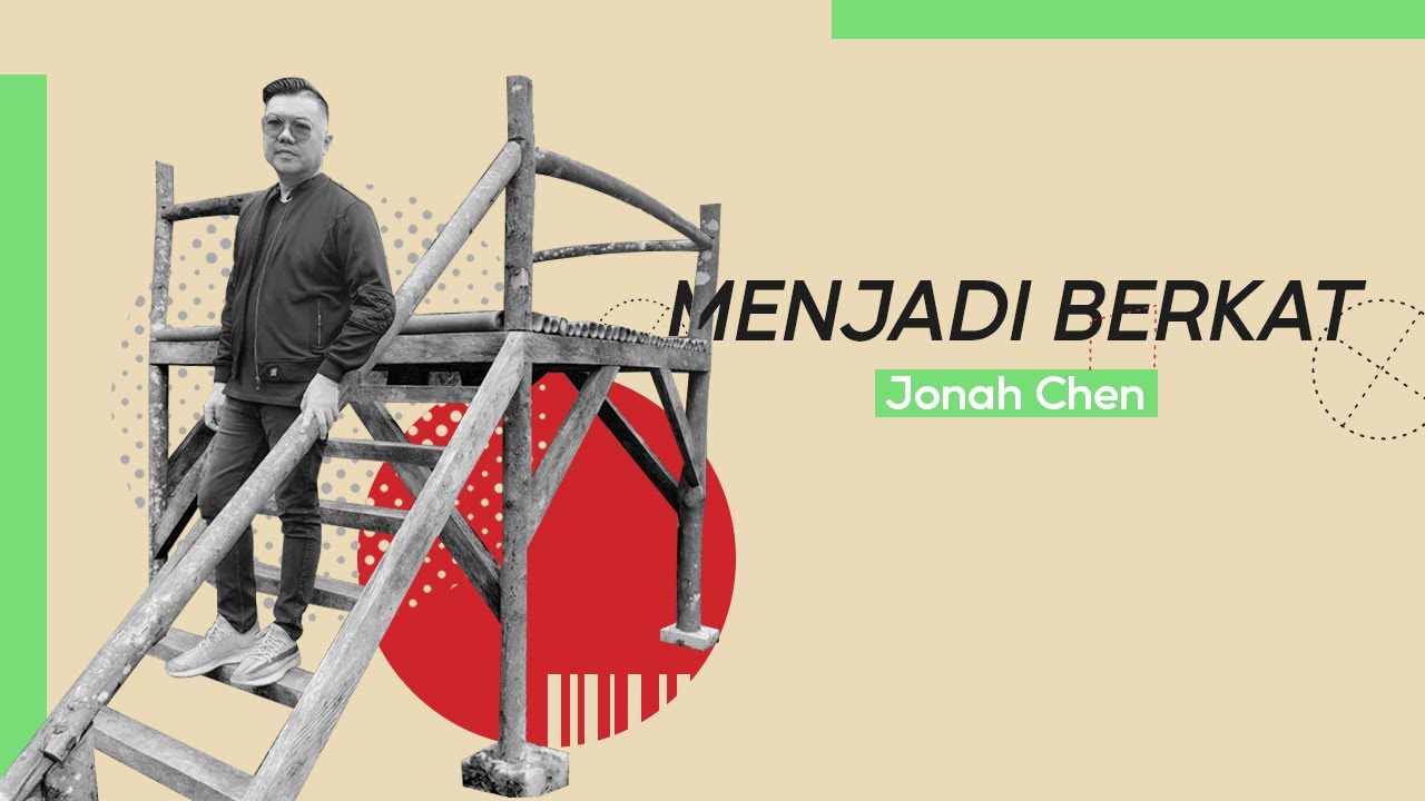 MENJADI BERKAT by: Jonah Chen - YouTube