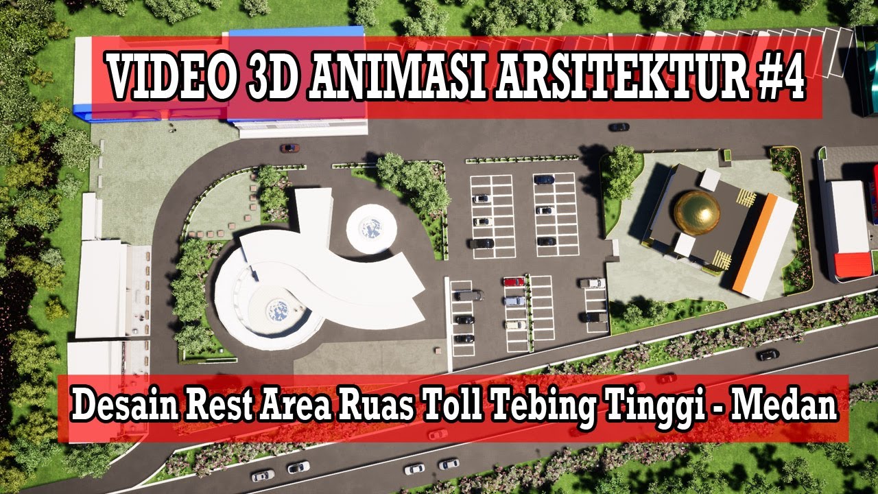 3D ANIMASI ARSITEKTUR #4 | Desain Rest Area Ruas Toll Tebing Tinggi ...