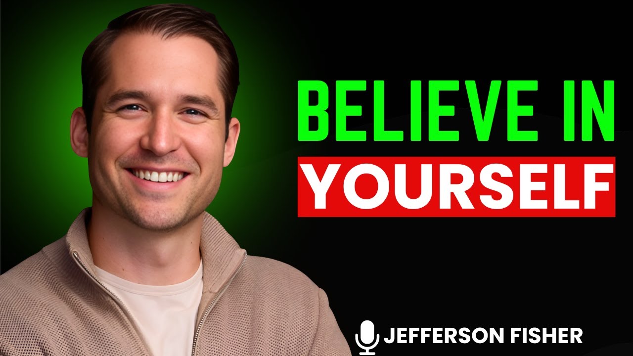 ⭐ 10 Powerful Lessons to Boost Your Confidence | JEFFERSON FISHER - YouTube