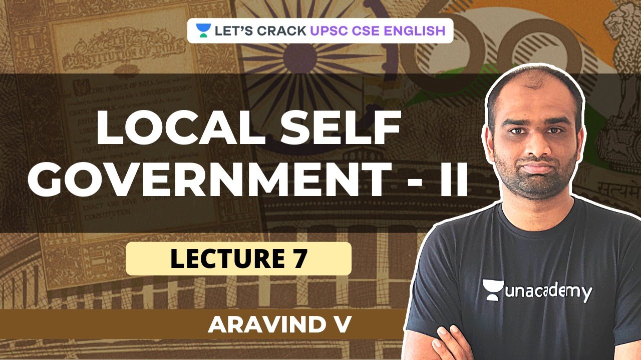 L7: Local Self Government - II | Indian Polity | UPSC CSE/IAS | Aravind ...