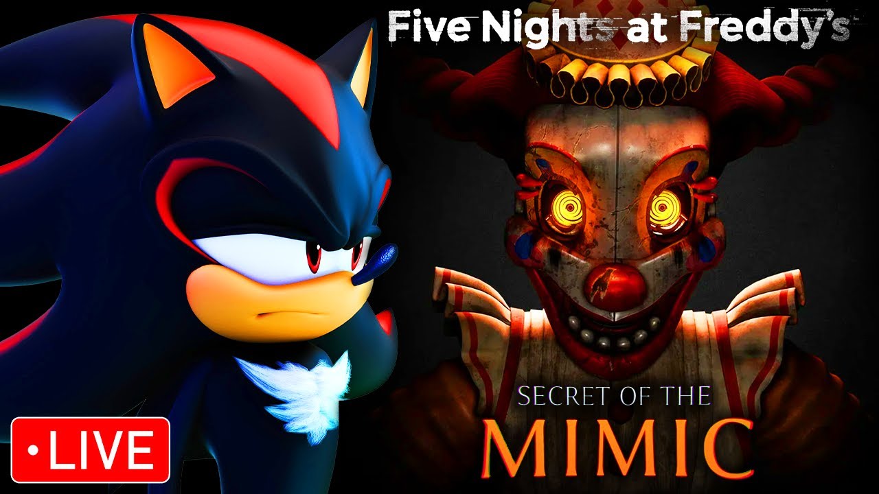 Shadow Plays FNAF SECRET OF THE MIMIC! - YouTube