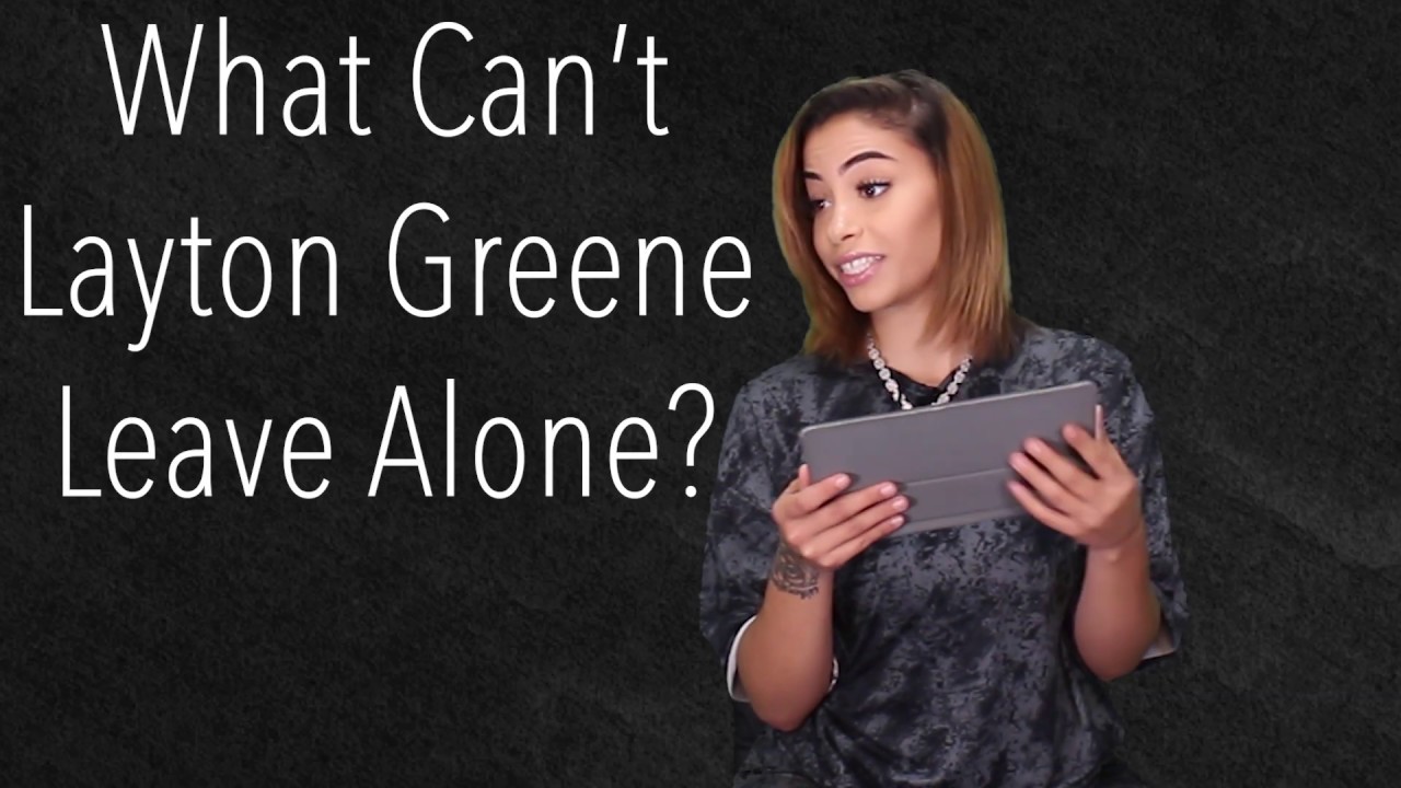 Leave Em Alone: Layton Greene Shares What She Can't Live Without - YouTube