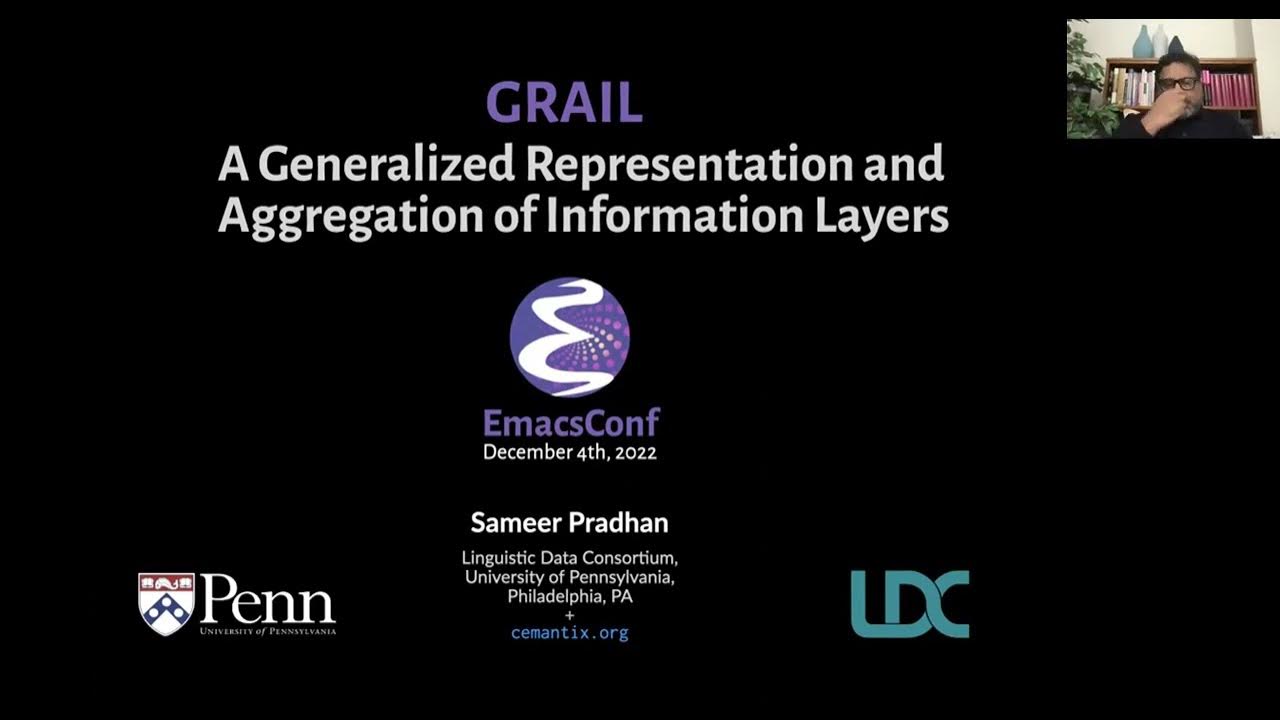 EmacsConf 2022: GRAIL---A Generalized Representation and Aggregation of Information Layers - YouTube